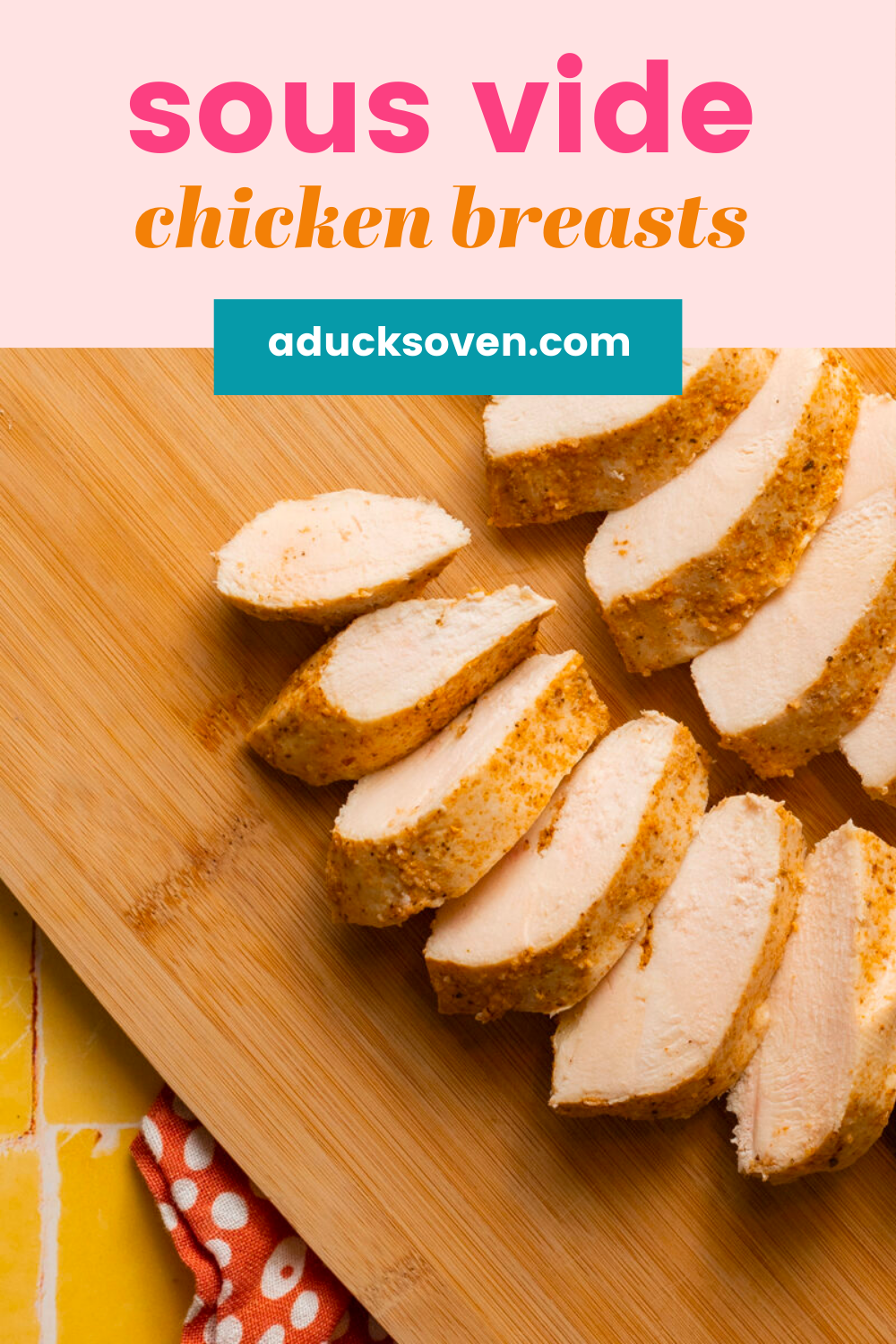 The JUICIEST Sous Vide Chicken Breasts - A Duck's Oven